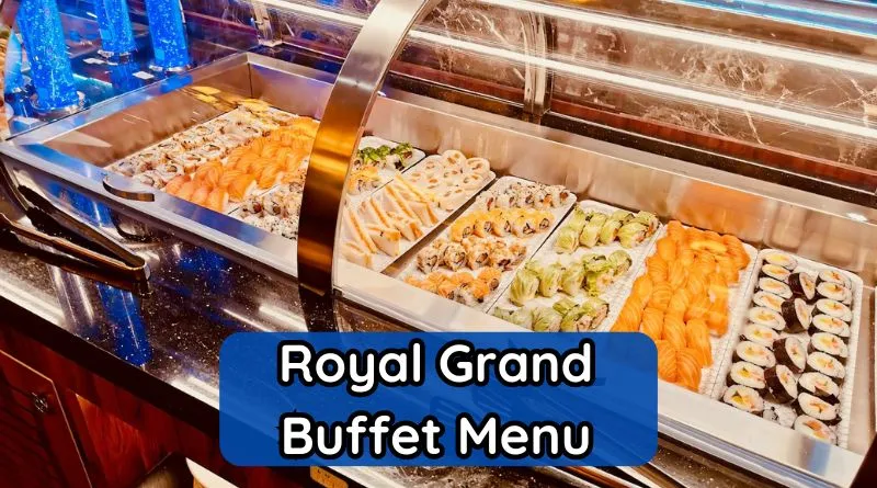 Royal Grand Buffet Menu Et Tarifs Actualisés France Carte Octobre 2025
