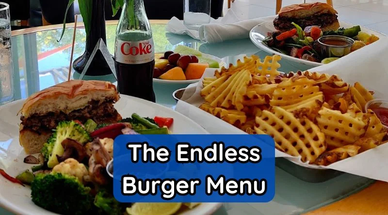 The Endless Burger Menu Et Tarifs Nouveaux France Carte Octobre 2025