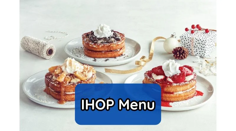 IHOP Menu Et Tarifs Actualisés France décembre 2025