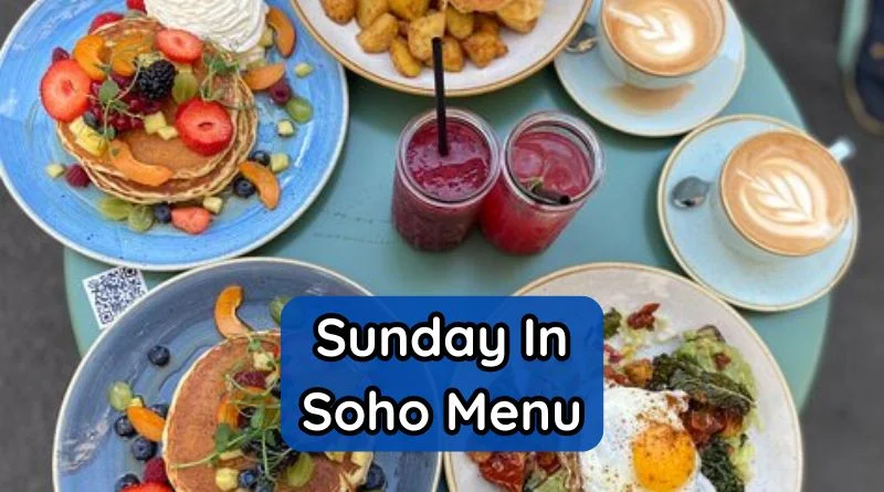 Sunday In Soho Menu Et Tarifs Actualisés France Carte Janvier 2026