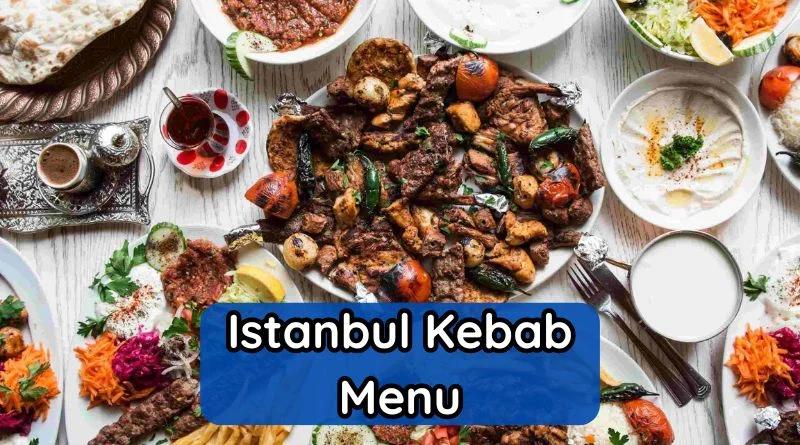 Istanbul Kebab Menu Et Tarifs Nouveaux France décembre 2025