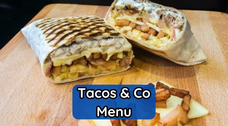 Tacos And Co Menu Et Tarifs derniers France Carte Octobre 2025